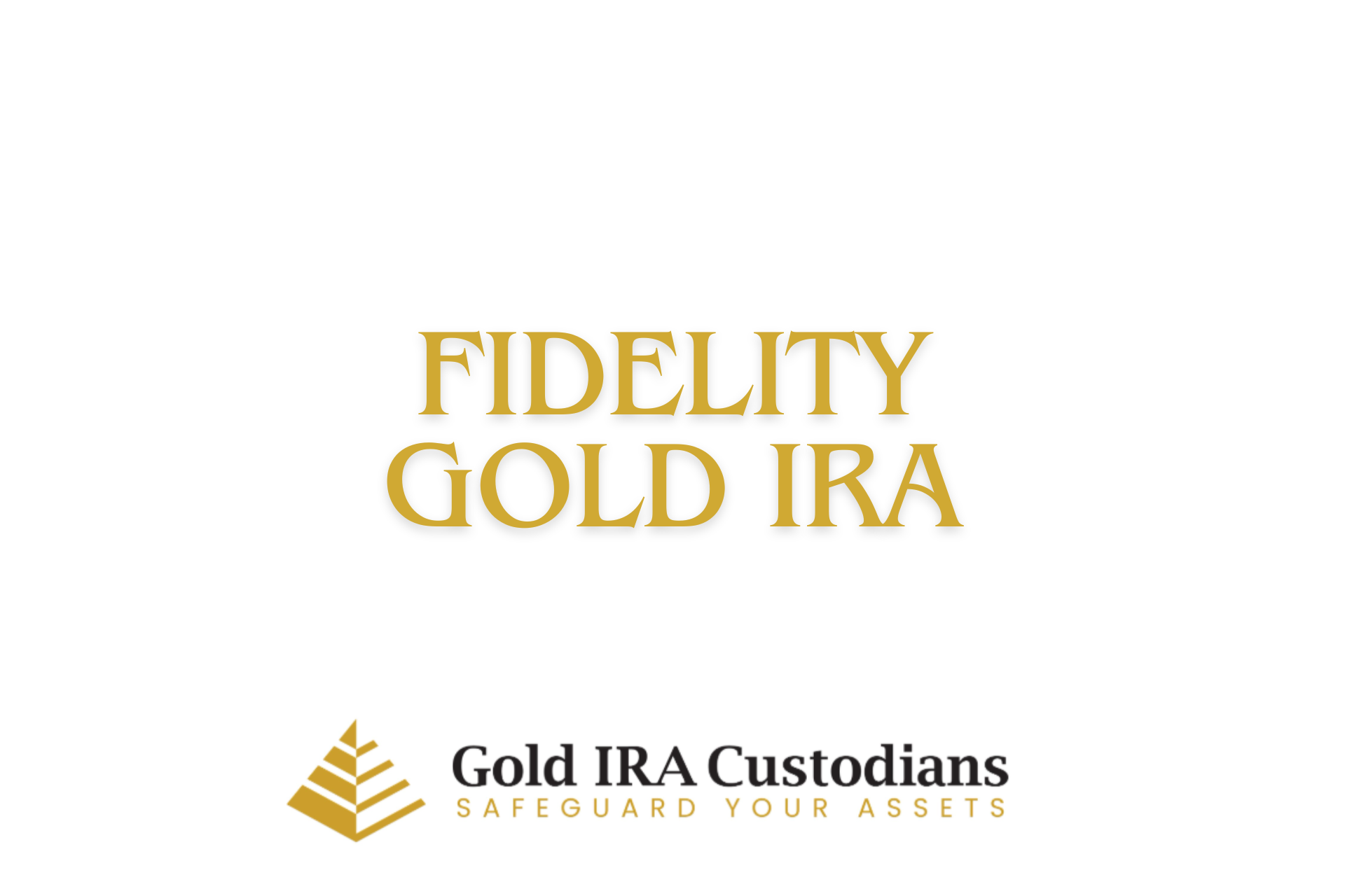 Fidelity Gold IRA Review 2025 - Good Idea?