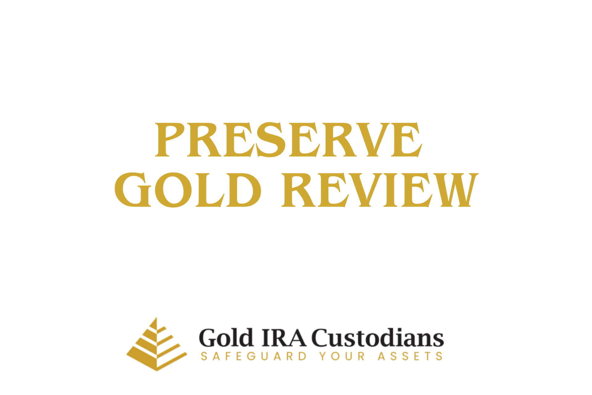 Preserve Gold Reviews - Honest Feedback and Fee Breakdown