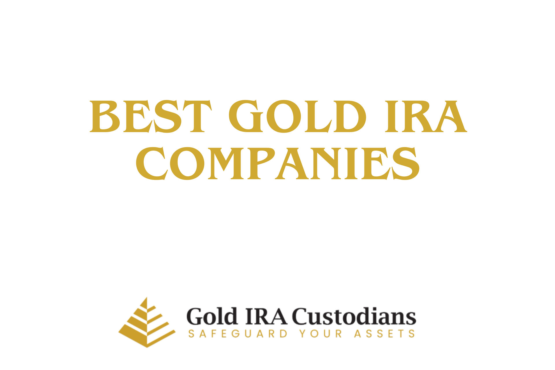 Best Gold IRA Companies - 2025